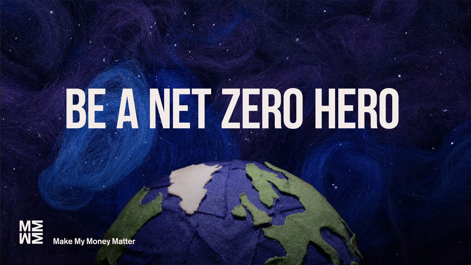 Make My Money Matter Launches Net Zero Hero Campaign - Make My Money Matter